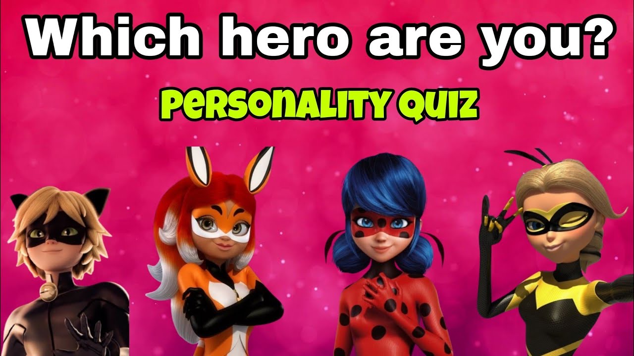 which miraculous ladybug hero are you? | personality Quiz | - YouTube