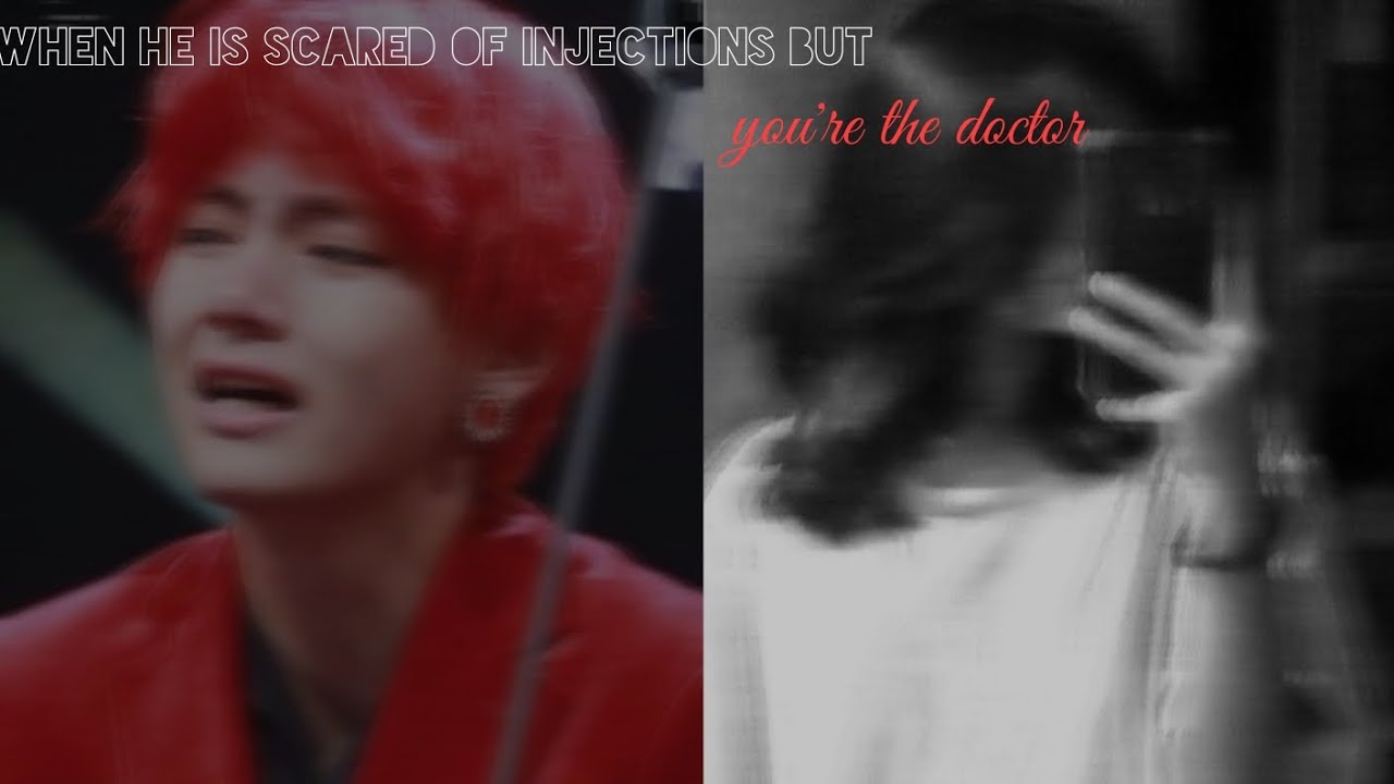 When he is sick and scared of Injections, But you are doctor / Bts ff # ...