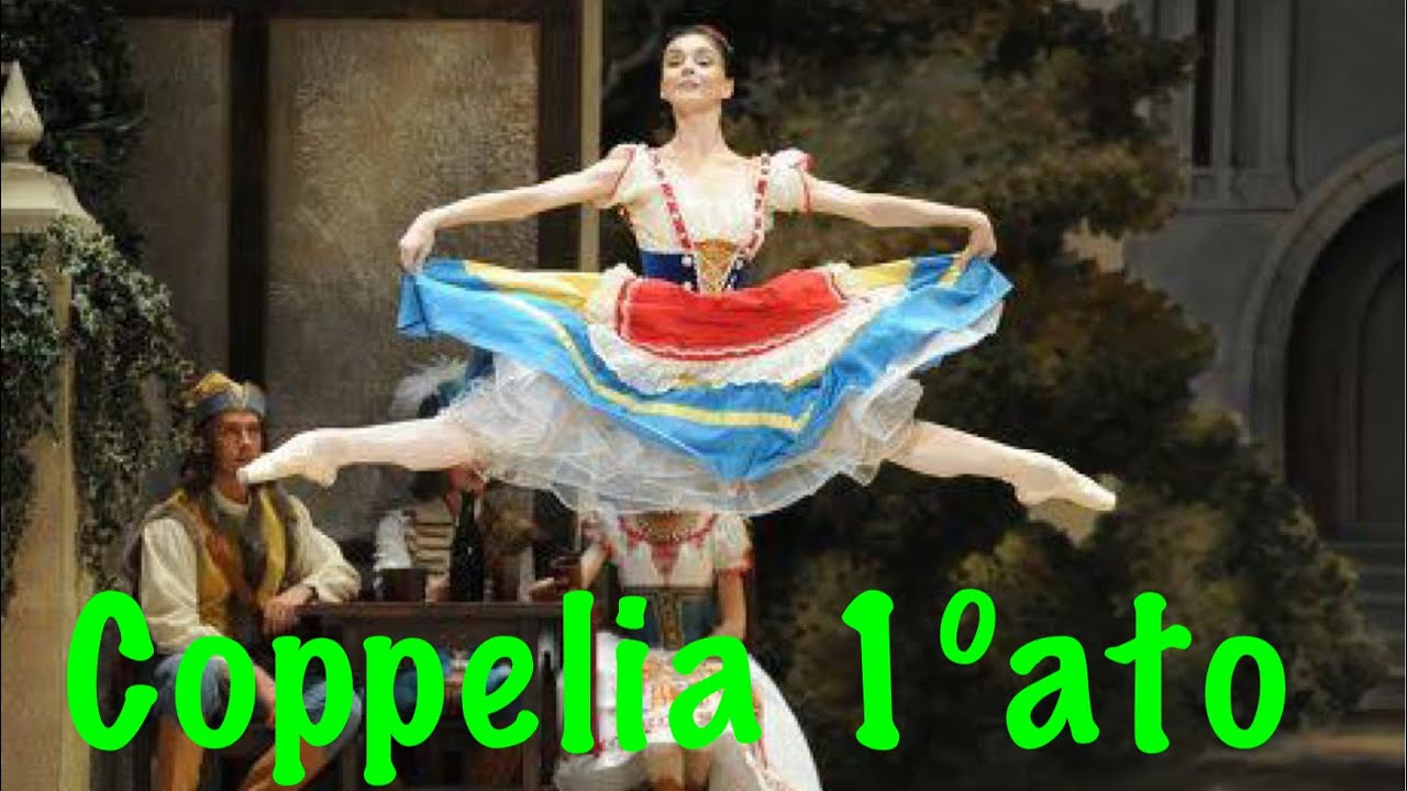 Coppélia 1° ato - YouTube