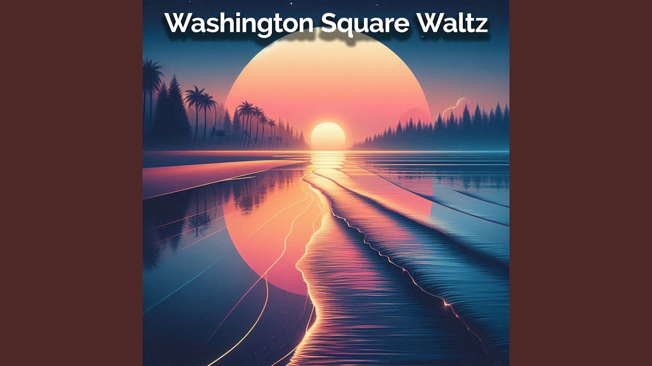 Washington Square Waltz - YouTube