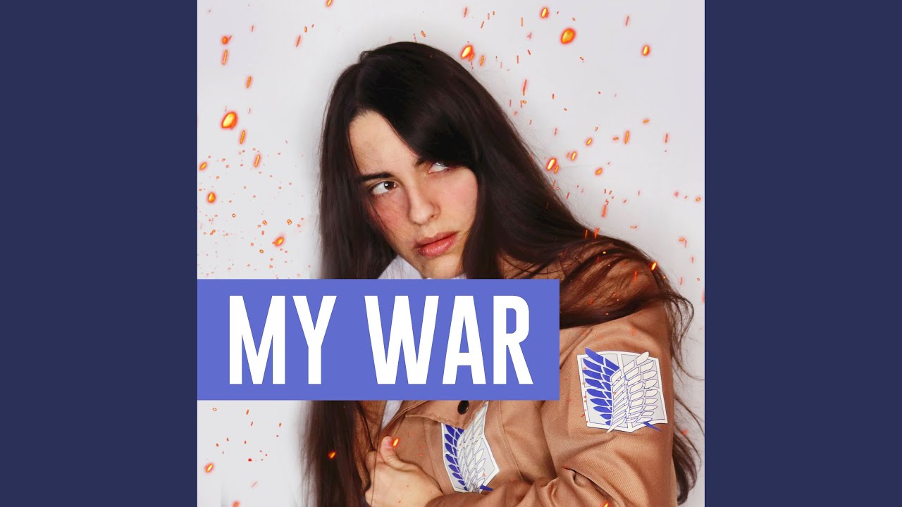 My War (From "Shingeki No Kyojin") - YouTube