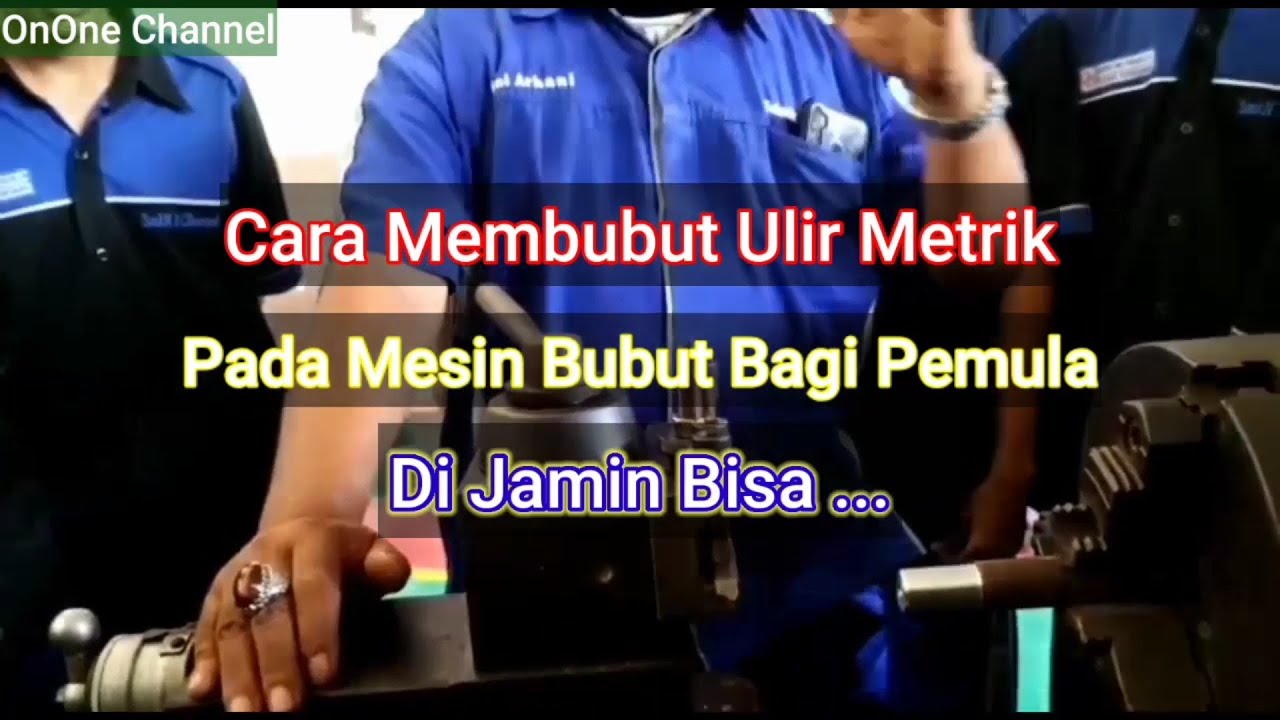 Cara Membubut Ulir Metrik Bagi Pemula - YouTube