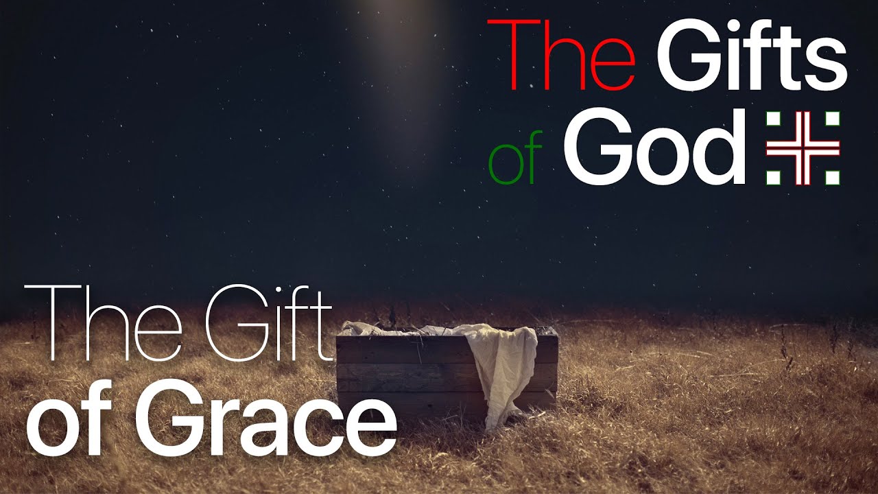 The Gift of Grace | Sunday, December 25, 2022 - YouTube