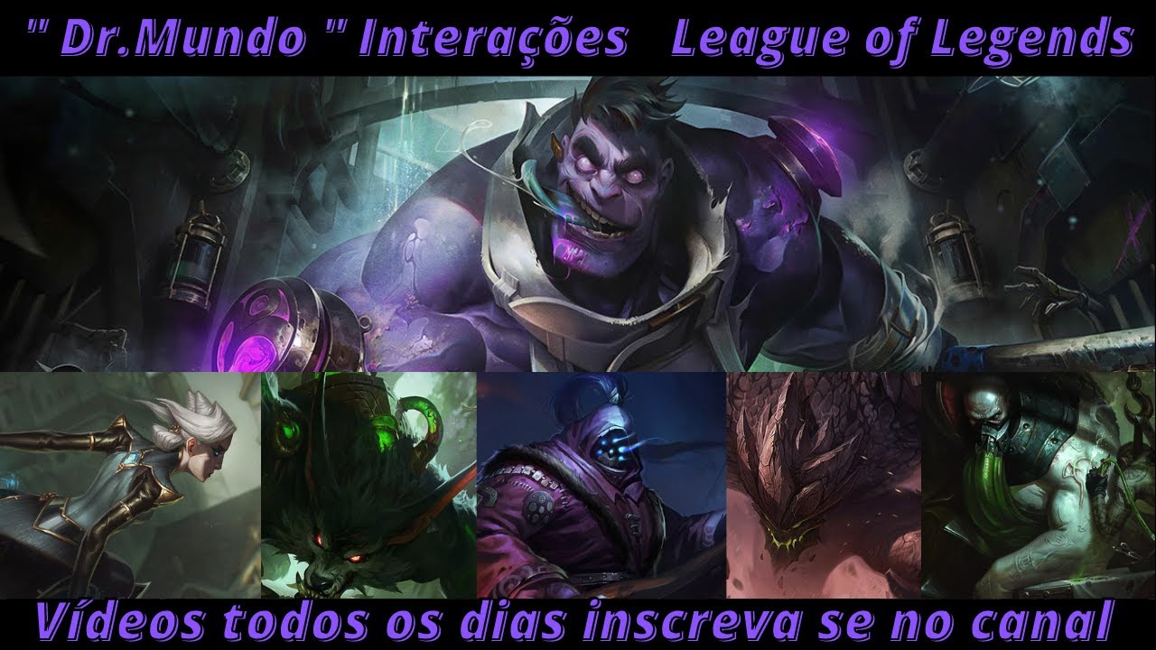 " Dr.Mundo " Interações League of Legends #interações #leagueoflegends ...