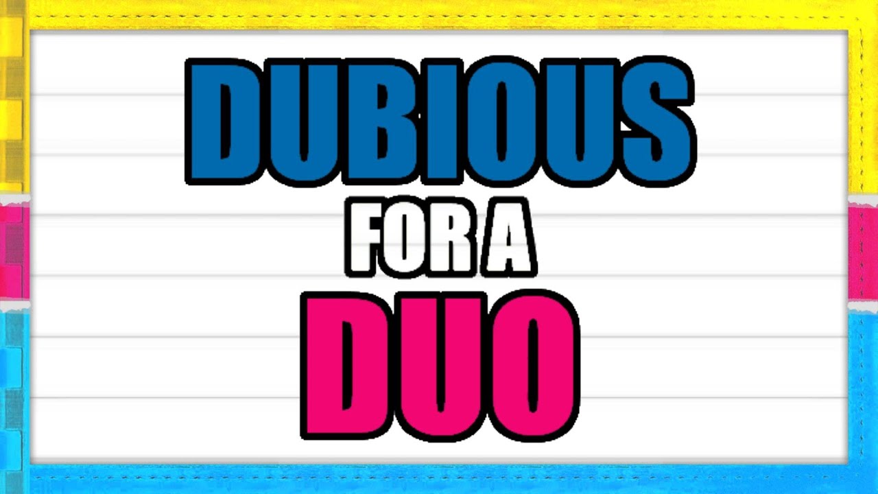 A TRULY DUBIOUS BRACKET - DUBIOUS FOR A DUO - YouTube