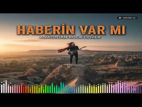 Haberin Var Mı (Anatolian Rock Cover)