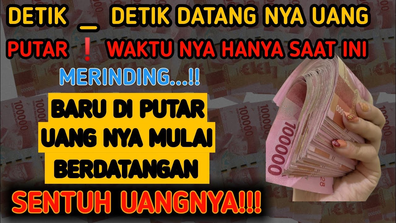BUTUH UANG SEKARANG SEGERA PUTAR ~ UANG NYA LANGSUNG BERDATANGAN ...