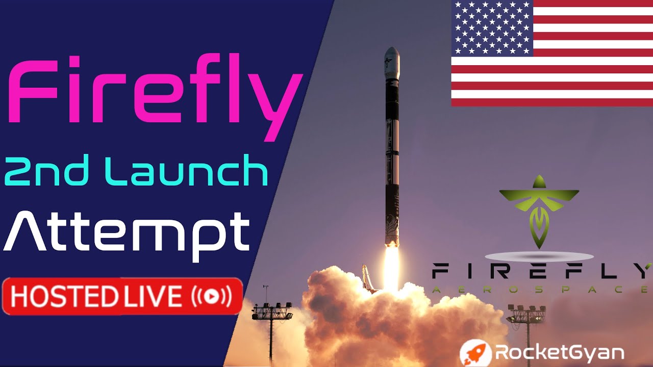 [Scrubbed] Firefly Launch Alpha LIVE | FLTA002 To The Black Mission ...