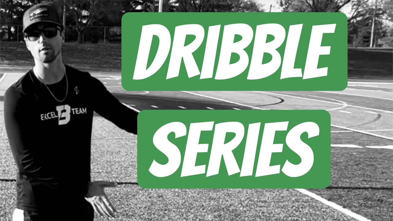 Dribble Series - YouTube