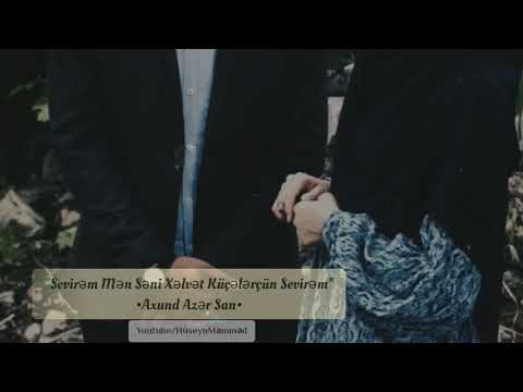 Axund Azər Sani - Sevirəm