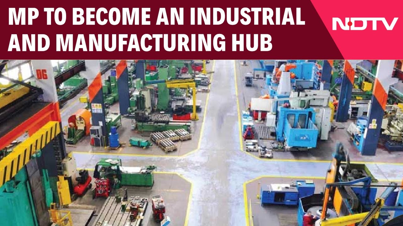MP Global Investment Summit | MP To Become An Industrial And ...