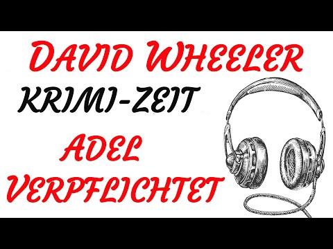 KRIMI Hörspiel - David Wheeler - ADEL VERPFLICHTET (1982)