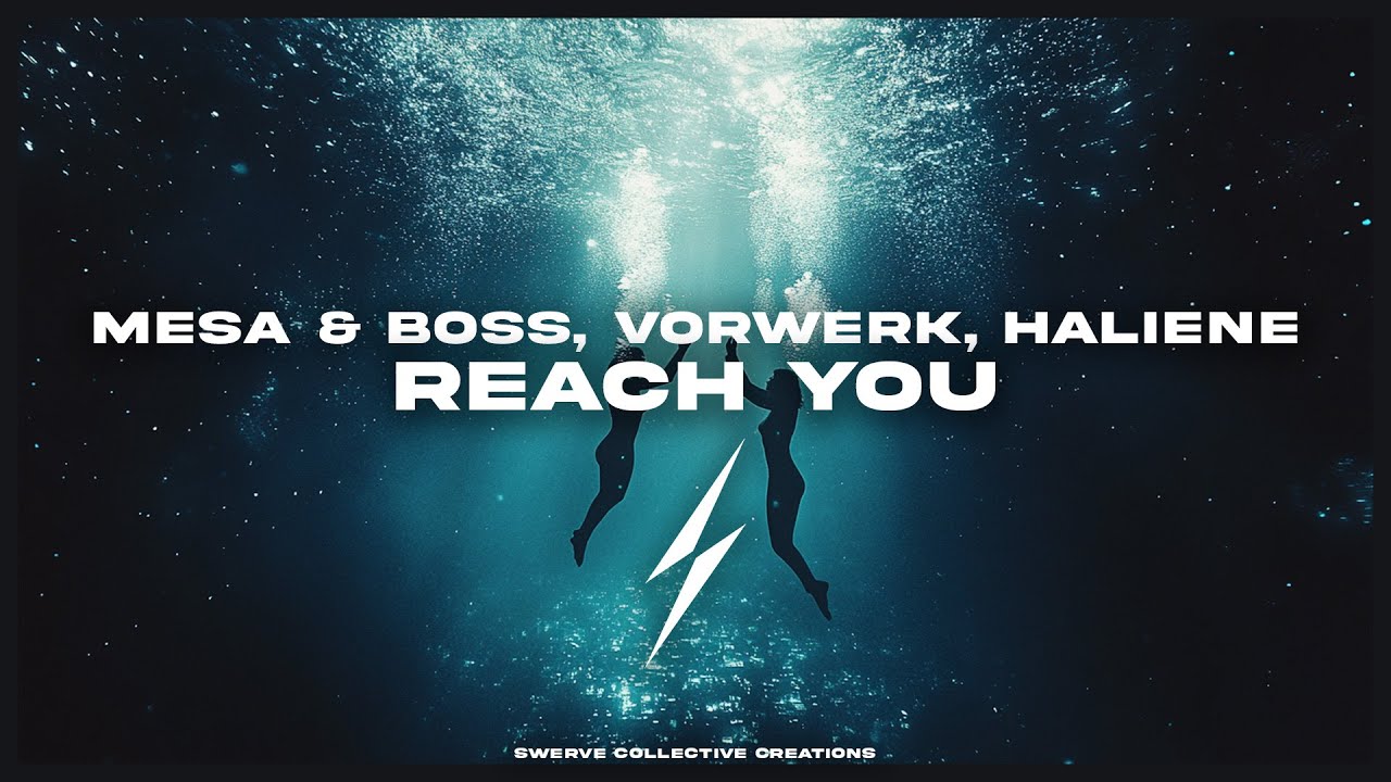 Mesa & Boss, Vorwerk, HALIENE - Reach You - YouTube