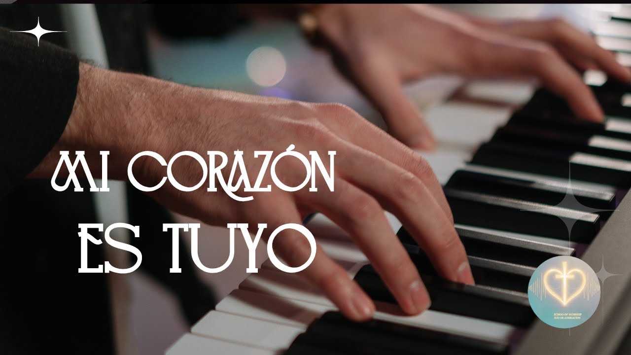 Mi Corazón es Tuyo.Una canción que tocará tu espíritu..#worship2025 # ...