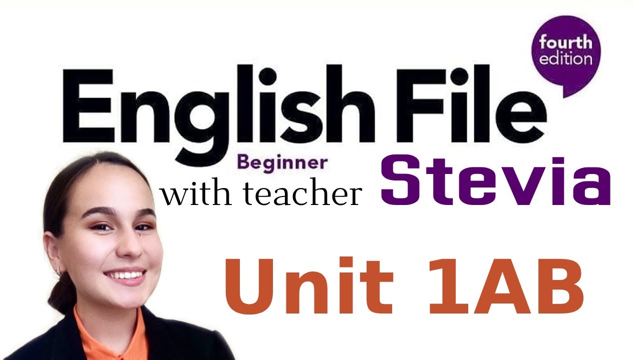 Beginner English Class: Engllish File Unit 1 A and B with Teacher ...