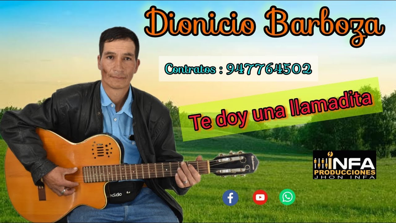 DIONICIO BARBOZA---TE DOY UNA LLAMADITA --(PRIMICIA 2024) - YouTube
