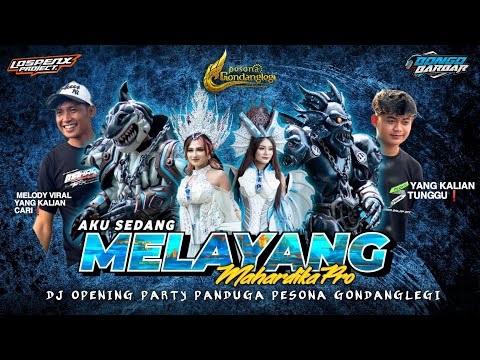 DJ PARTY AKU SEDANG MELAYANG X MELODY WORTH IT || MAHARDIKA PRO PESONA GONDANGLEGI DJ BONGO BAR BAR