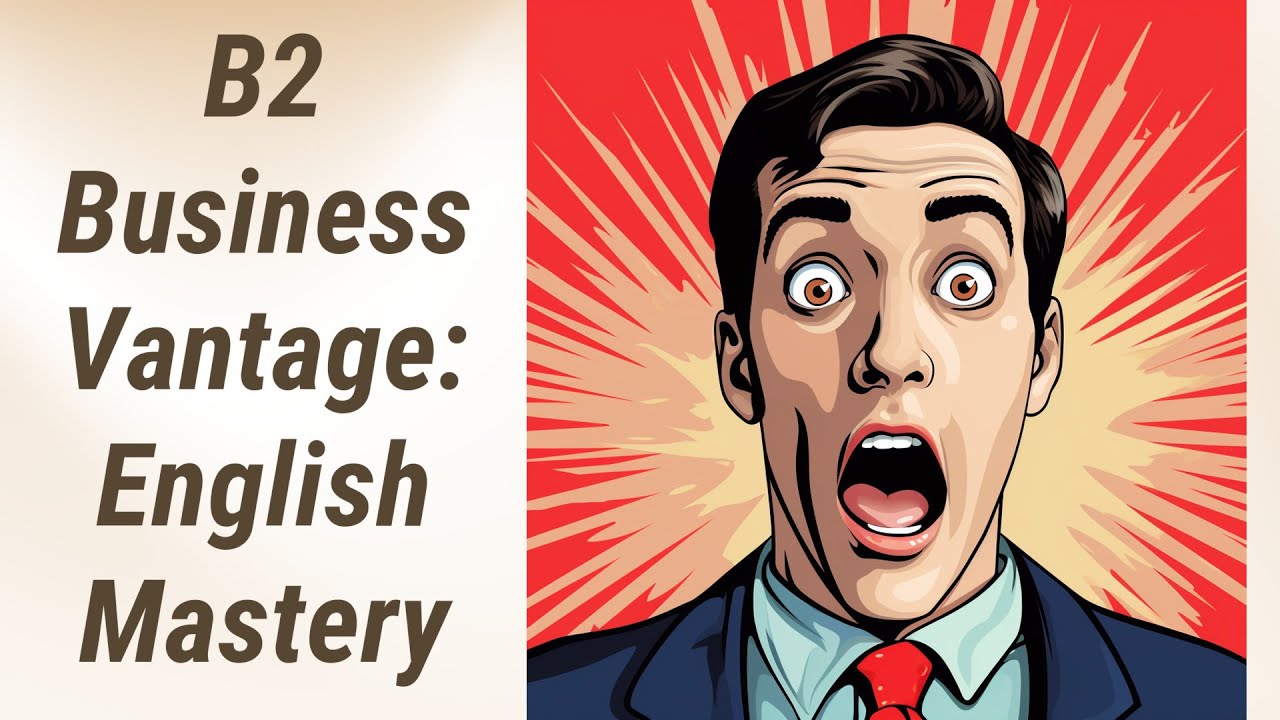 Unveiling B2 Business Vantage: Your Key to Business English Mastery ...