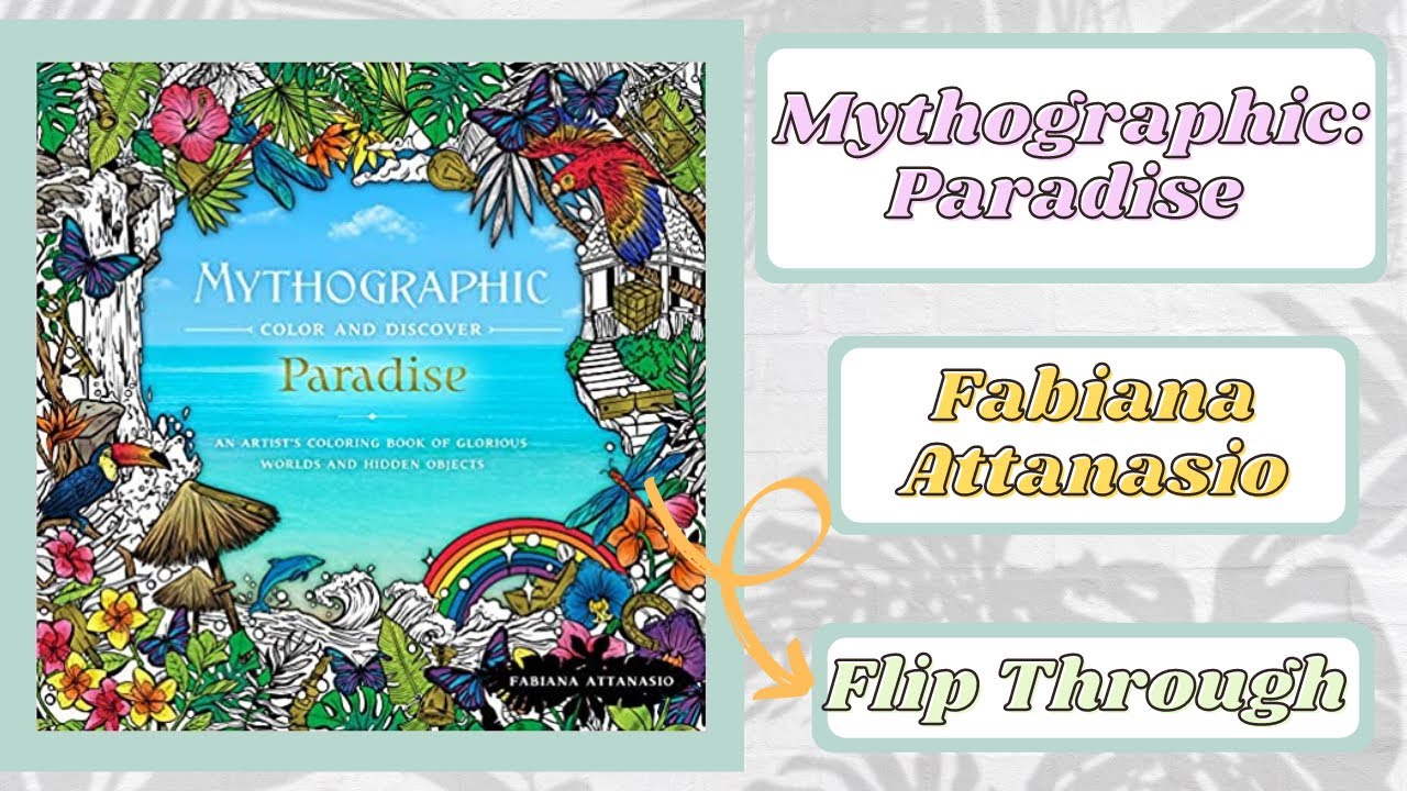 Flip Through | Mythographic Paradise - Color and Discover | Fabiana ...