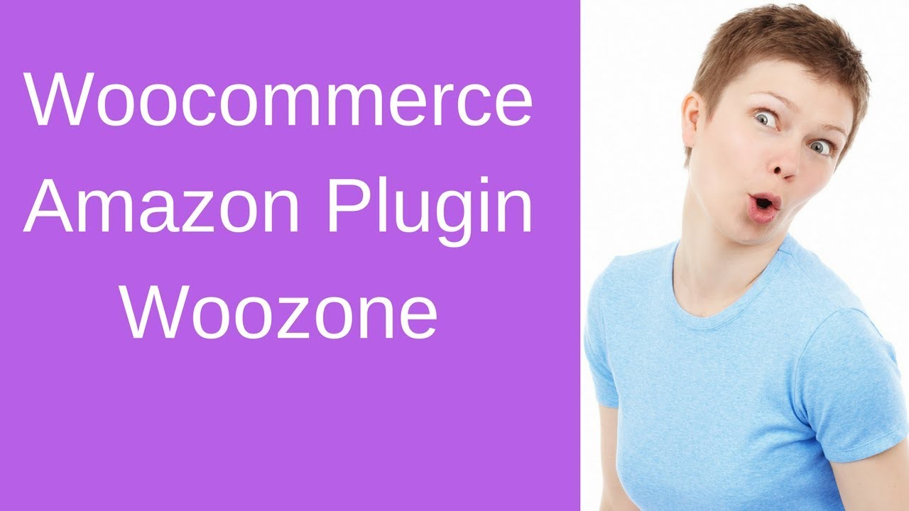 Woocommerce Amazon Plugin Woozone complete tutorial - YouTube
