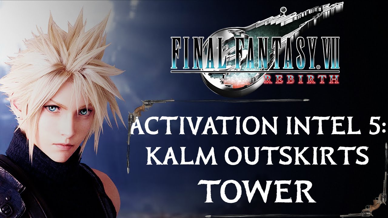 ACTIVATION INTEL 5: KALM OUTSKIRTS TOWER | WORLD EXPLORATION | FINAL ...