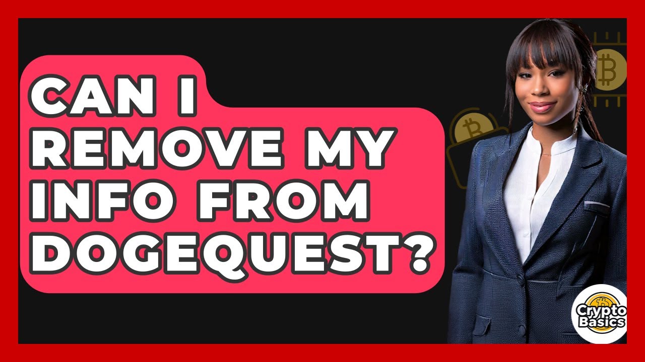 Can I Remove My Info from Dogequest? | CryptoBasics360 News - YouTube