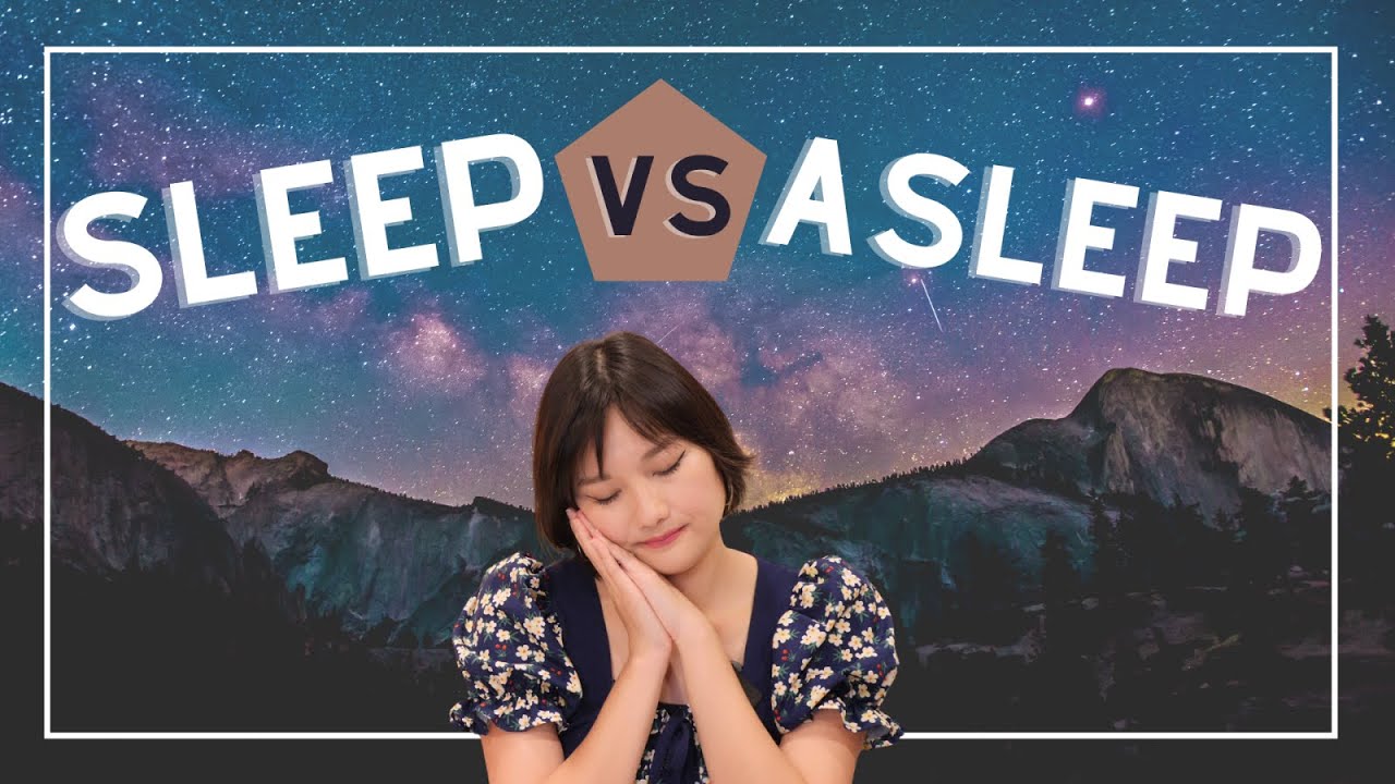 sleep vs asleep ต่างกันยังไง? - YouTube