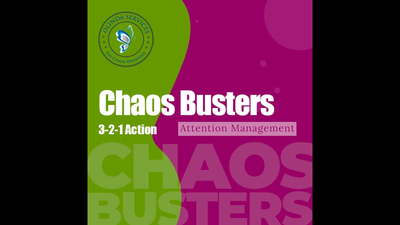 Chaos Buster: Attention Management - YouTube