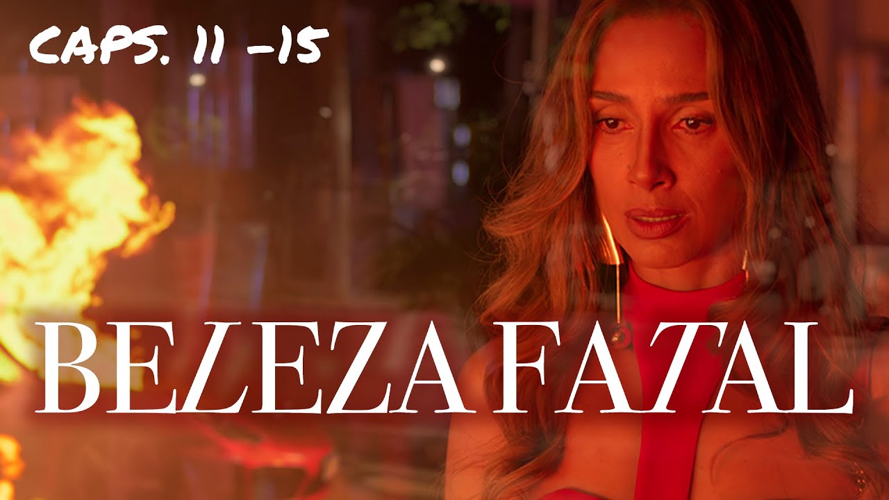 BELEZA FATAL (2025), capítulos 11 a 15: Parasitas - YouTube