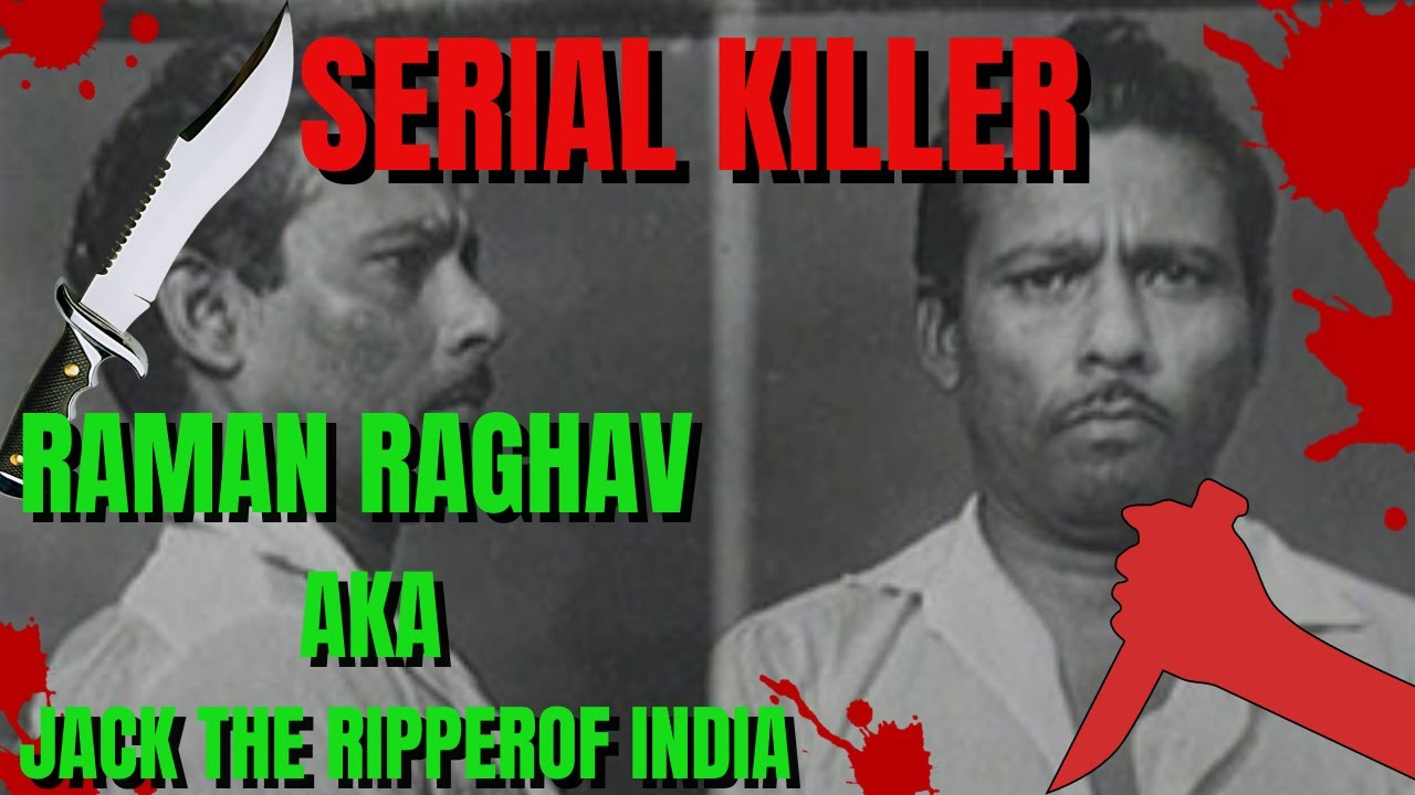 SERIAL KILLER RAMAN RAGHAV AKA JACK THE RIPPER OF INDIA - YouTube