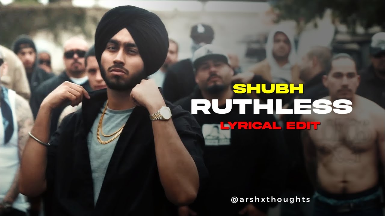 Shubh ~ Ruthless // Lyrical Edited Video // Alight motion EDIT ...