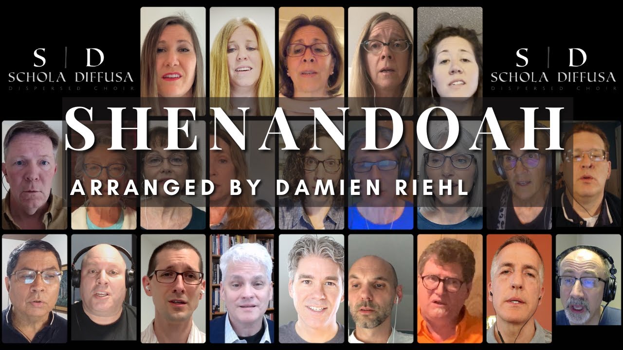 Shenandoah | arr. Damien Riehl | Virtual Choir | Schola Diffusa - YouTube
