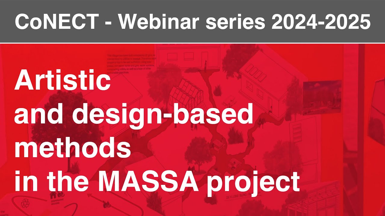 CoNECT Webinar - Artistic and design-based methods in the MASSA project ...