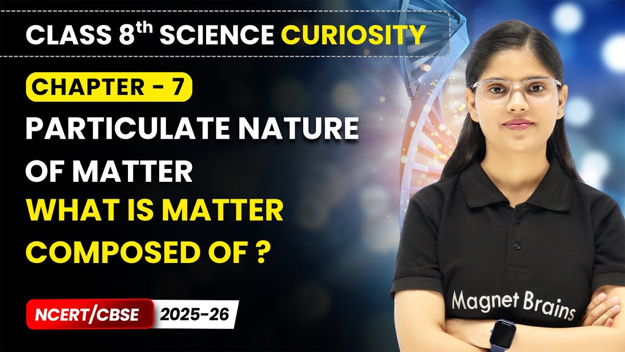 What is Matter Composed of ? - Particulate Nature of Matter | Class 8 ...