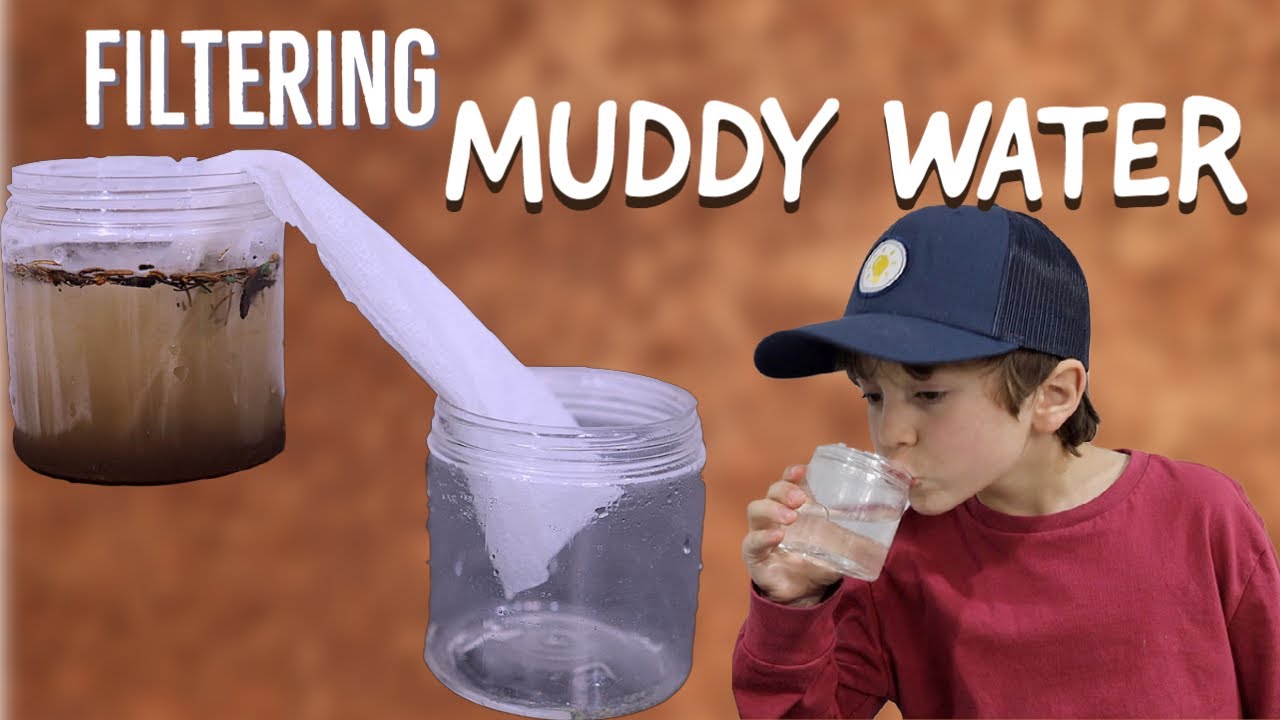 Filtering Muddy Water ⎮ How to FILTER MUDDY WATER - YouTube