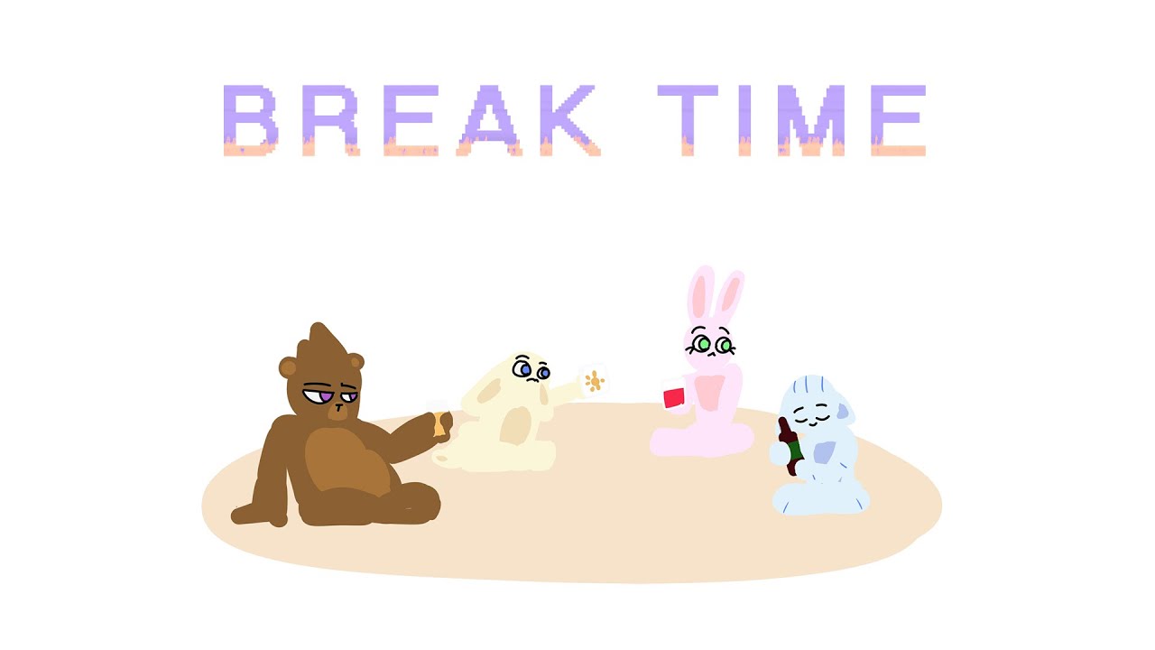 break time /animation meme - YouTube