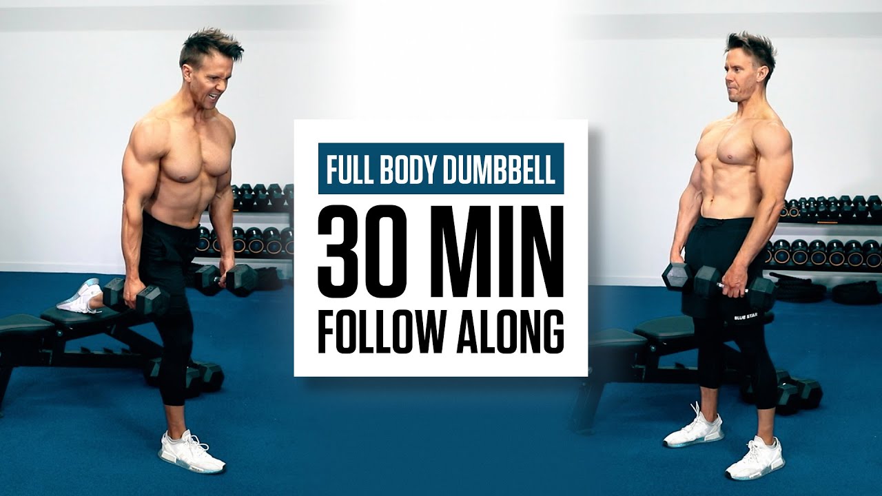 30 Minute FULL BODY Dumbbell Strength Workout (Follow Along) - YouTube