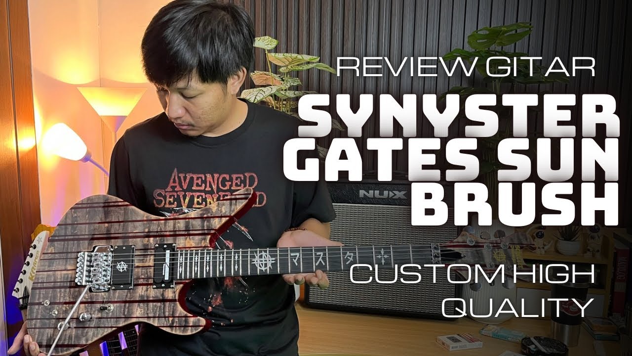 REVIEW GITAR SYNYSTER GATES A7X SUN BRUSH | REQUESAN DARI COSTUMER ...