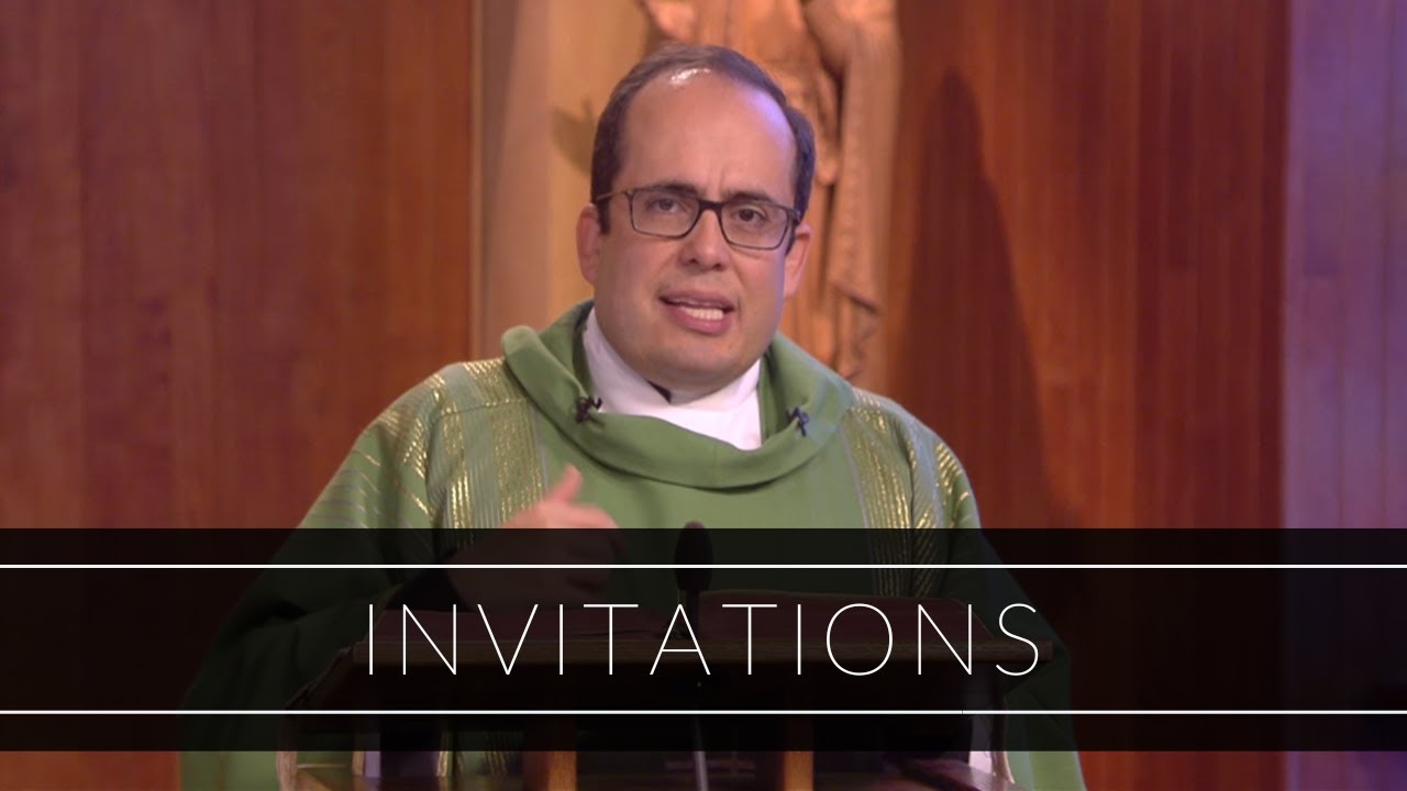 Invitations | Homily: Fr. Carlos Suarez - YouTube