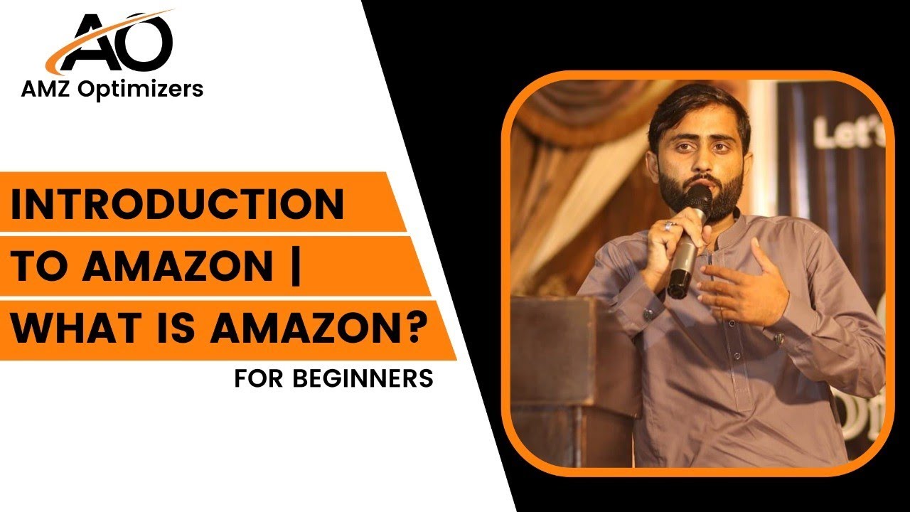 Introduction of Amazon | What is Amazon | How to earn money from amazon ...