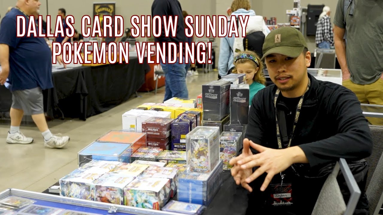 DALLAS CARD SHOW SUNDAY VENDING! POKEMON CARD SHOW - YouTube