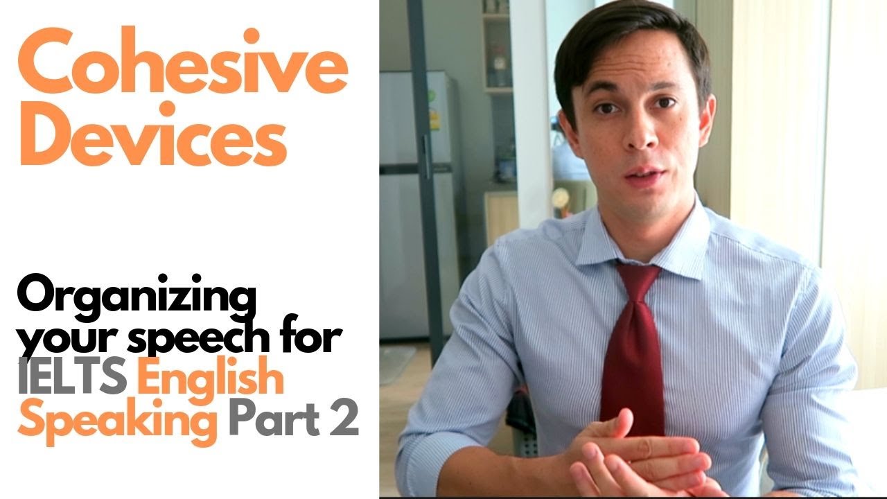 Cohesive Devices IELTS English Speaking Part 2 - YouTube