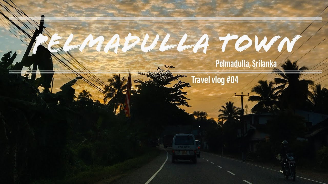 Pelmadulla Town | පැල්මඩුල්ල නගරය - YouTube