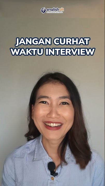 GA BOLEH CURHAT SAAT INTERVIEW! #tips - YouTube