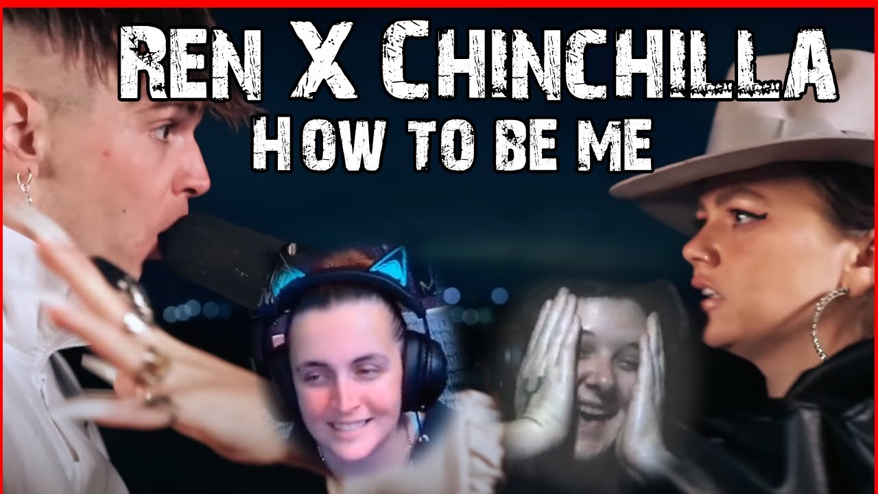 They're PERFECT together!!!! [REN x CHINCHILLA] - How To Be Me (live ...