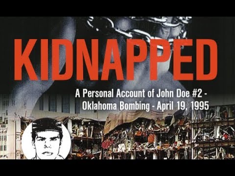 Kidnapped: A Personal Account of John Doe #2, Oklahoma Bombing, April ...