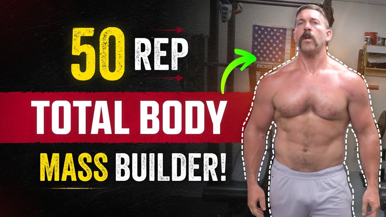 50 Rep Full Body Workout Build Total Body Strength, Size, & Muscularity ...