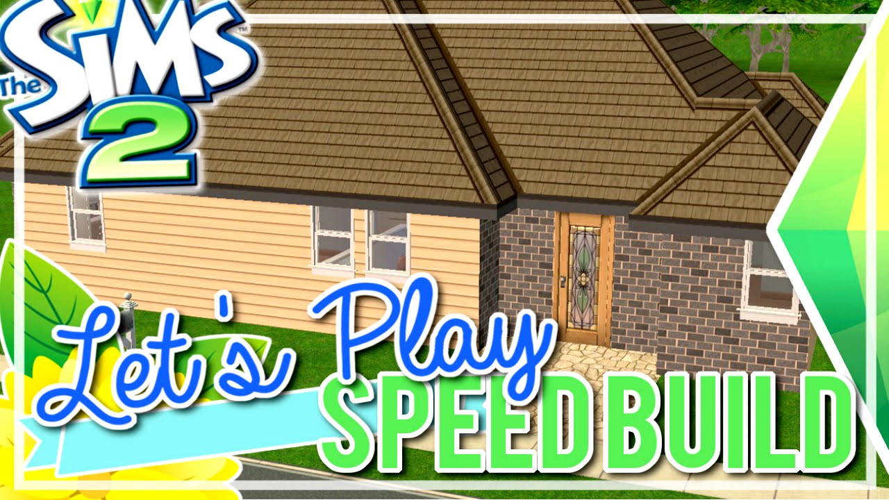 The Sims 2 | Speed Build | Let's Play House - YouTube