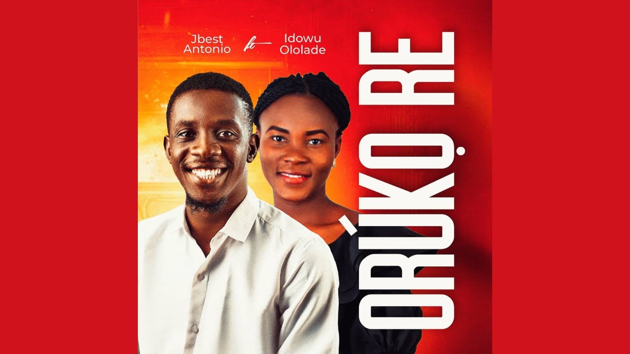 ORUKO RE - Jbest Antonio Ft Idowu Ololade (Official Music Video) - YouTube