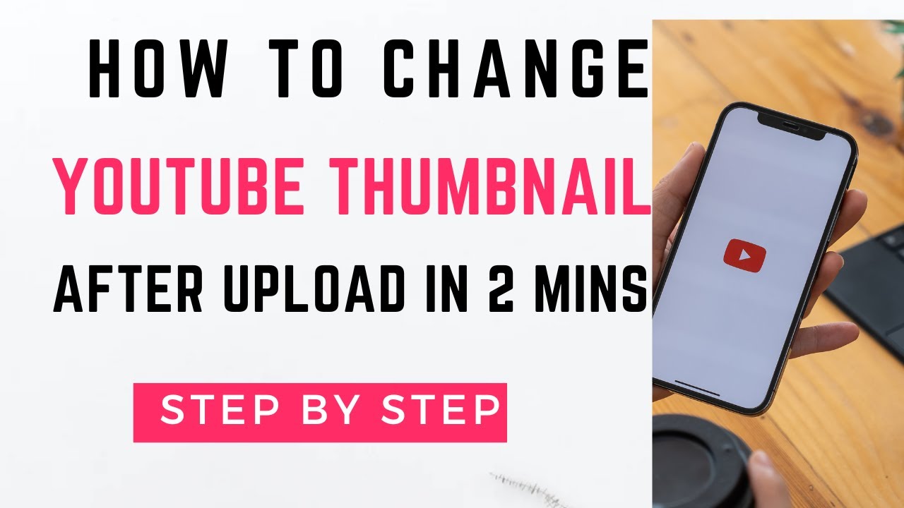 HOW TO CHANGE YOUTUBE THUMBNAIL AFTER UPLOADS OR ON EXISTING VIDEOS IN ...